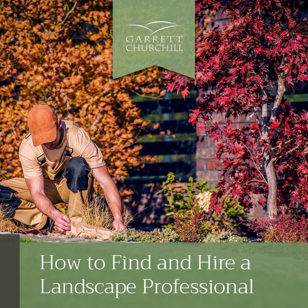 How to Find and Hire a Landscape Professional